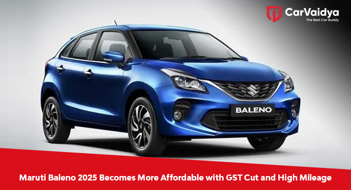 Maruti Baleno 2025 Becomes More Affordable with GST Cut and High ...